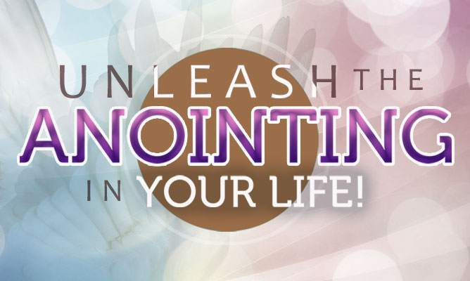Unleash Your Anointing!! – Diligently Graced
